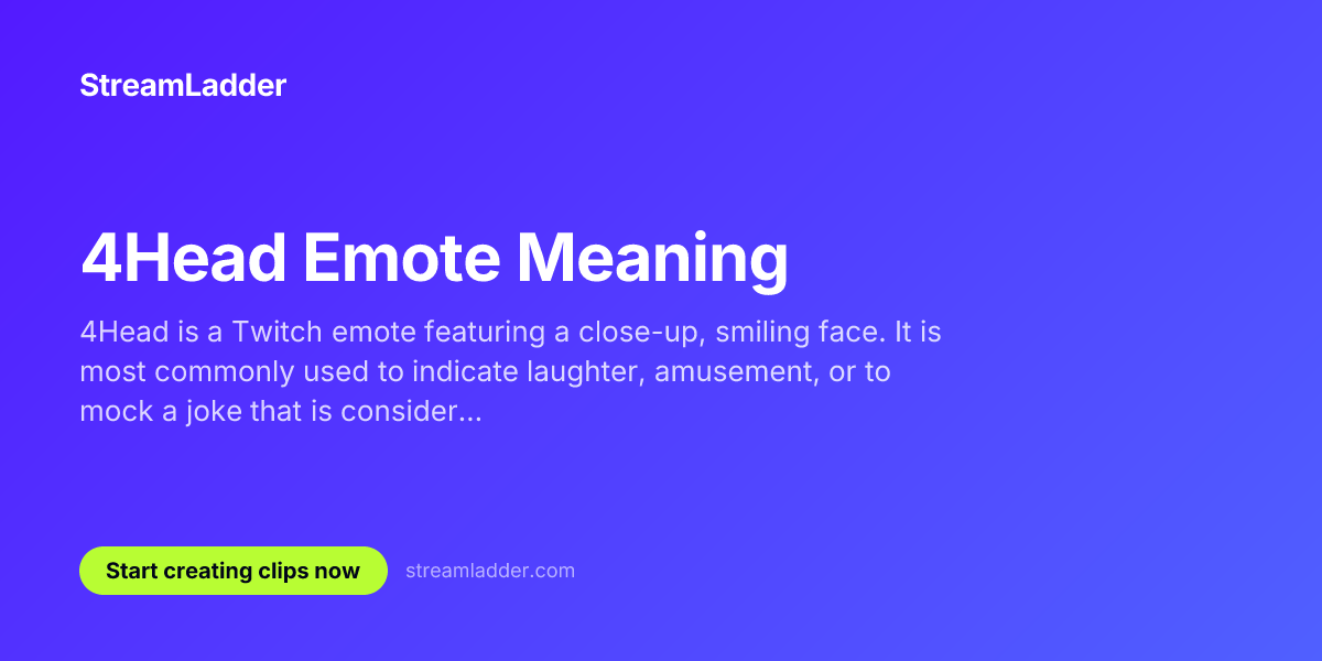 4Head Emote Meaning | StreamLadder | StreamLadder