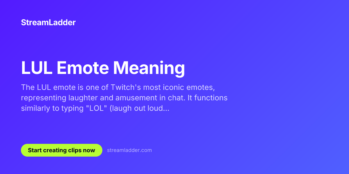 LUL Emote Meaning | StreamLadder | StreamLadder