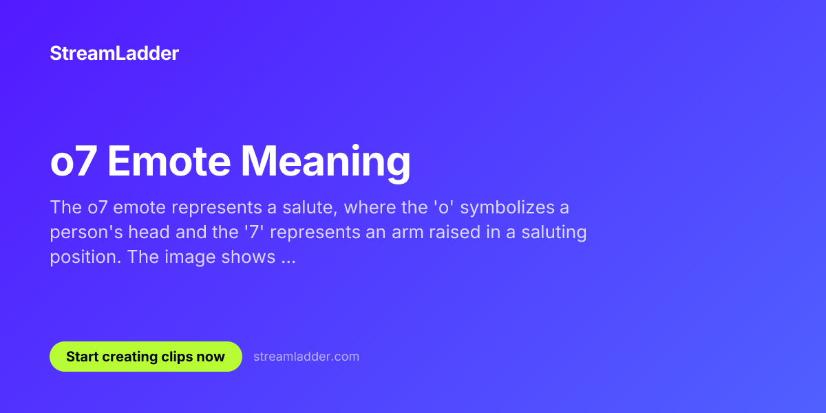 o7 Emote Meaning | StreamLadder | StreamLadder